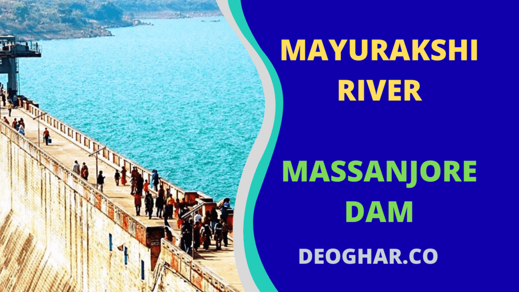 Mayurakshi River Deoghar | Massanjore Dam